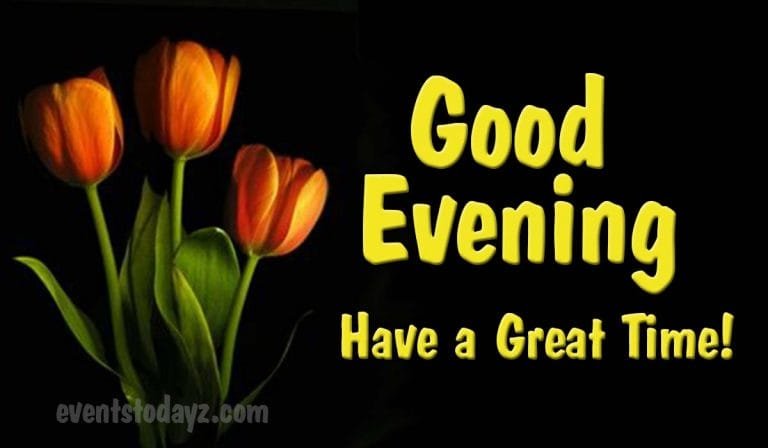 Good Evening Images, Pictures & Wallpapers | Evening Wishes