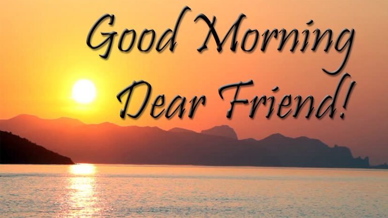Good Morning Images For Friends | Morning Greetings & Wishes