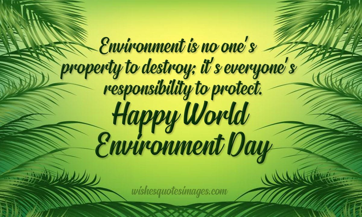 Happy Environment Day Quotes, Slogans & Messages With Images