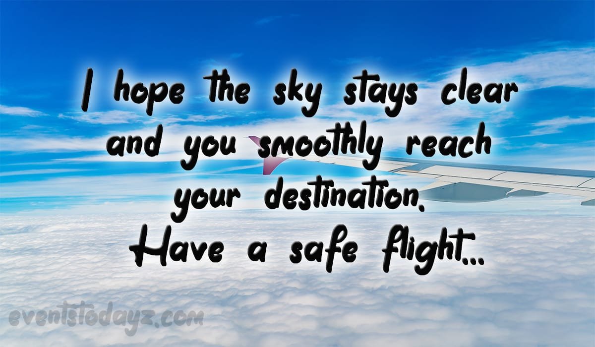 Safe Flight Wishes, Quotes & Messages With Images