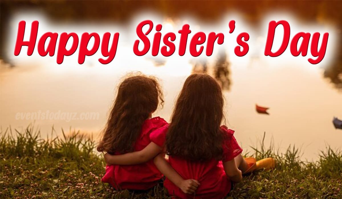Happy Sisters Day Wishes & Messages With Images