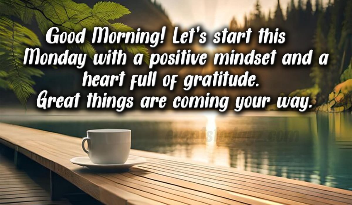 Monday Morning Greetings & Blessings